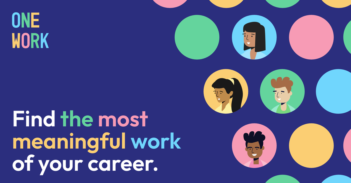 Find the most meaningful work of your career - One Work